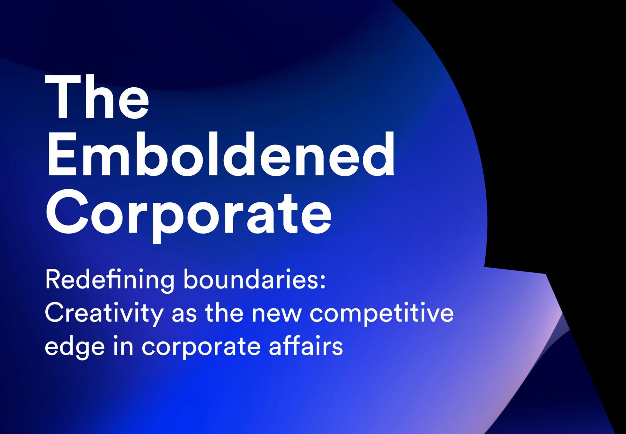 The Emboldened Corporate: creativity as the new competitive edge ...